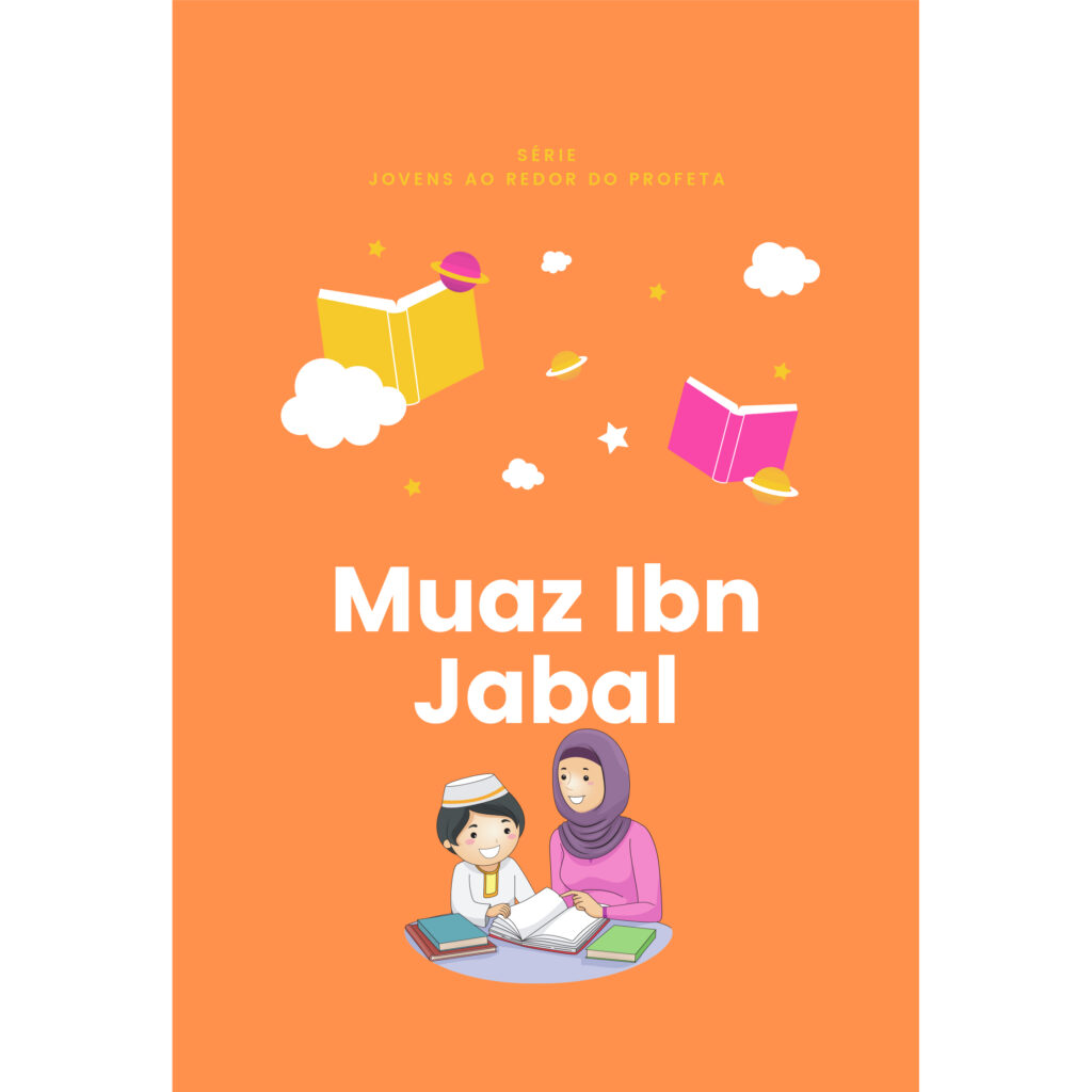 Muaz Ibn Jabal – Senda Reta